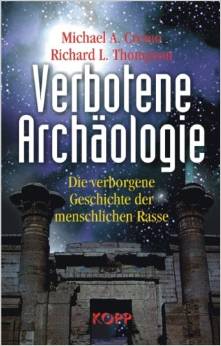 Verbotene Archäologie | Michael A. Cremo, Richard L. Thompson | ISBN ...
